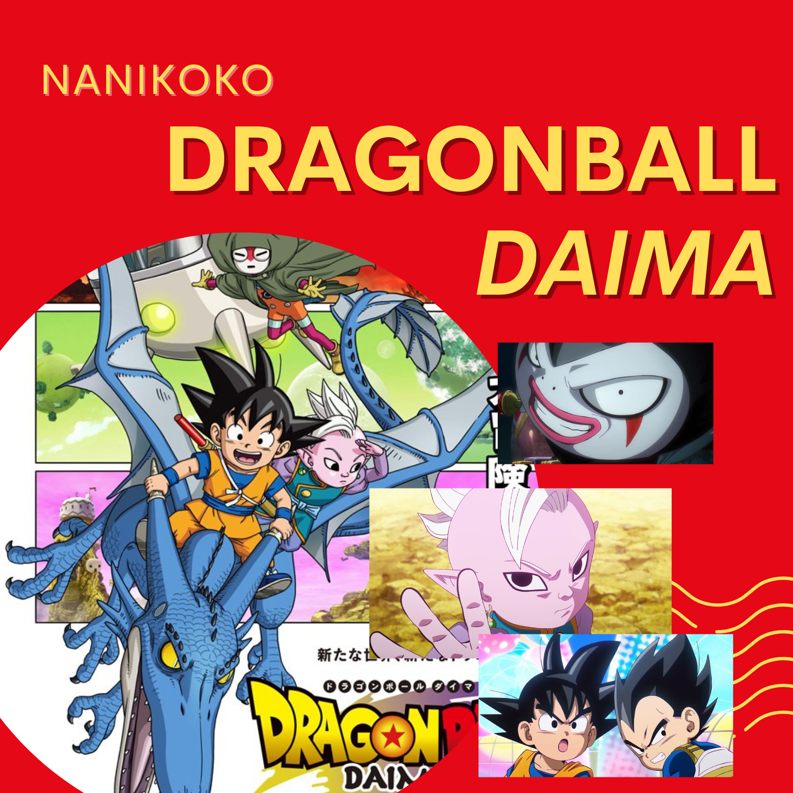 Dragon Ball DAIMA: A Fresh Take on a Beloved Classic – NANIKOKO